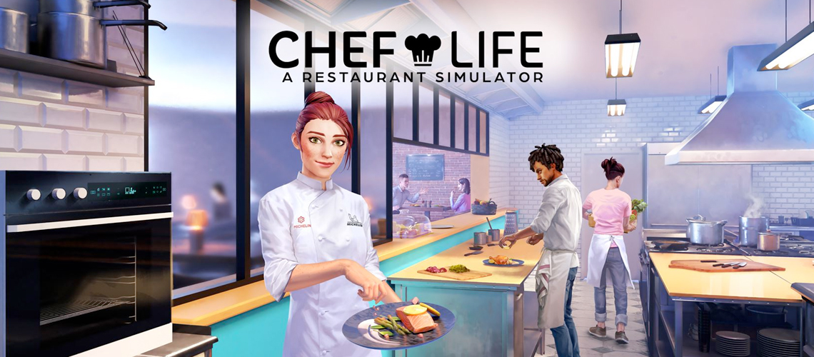 Chef Life: A Restaurant Simulator | Livegamers